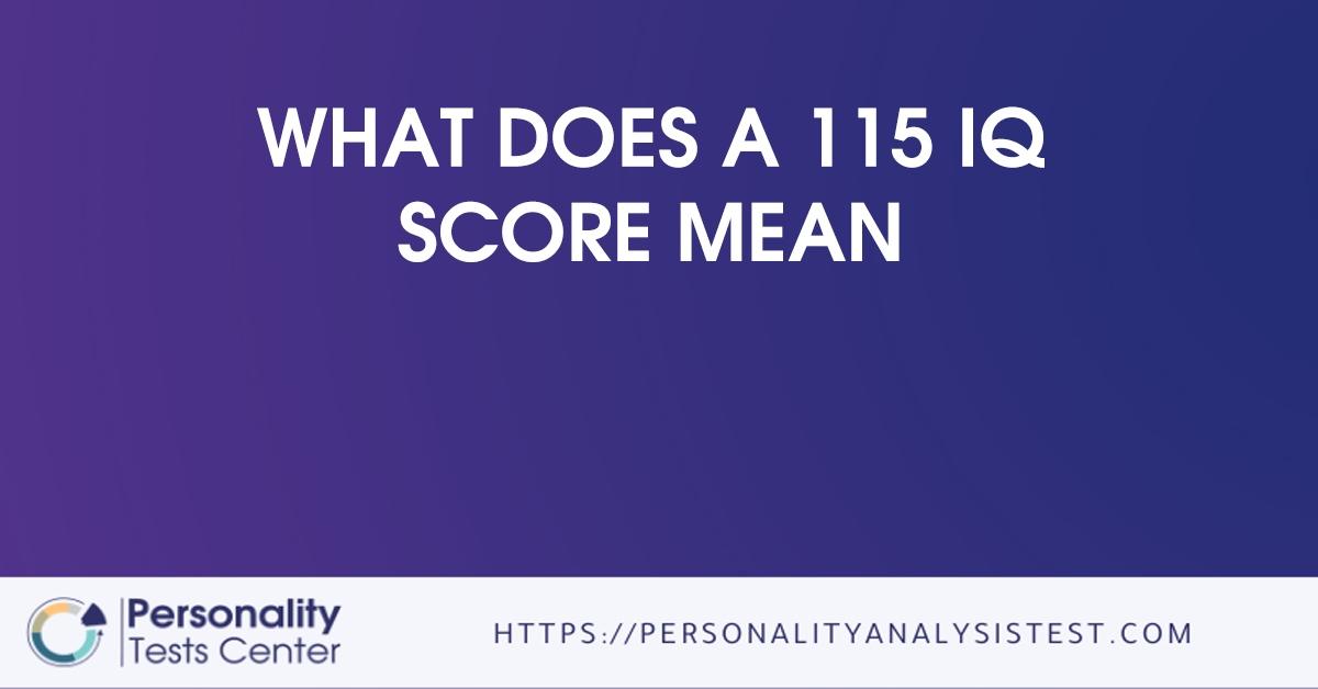 What Does A 115 IQ Score Mean Guide what-does-a-115-iq-score-mean-guide