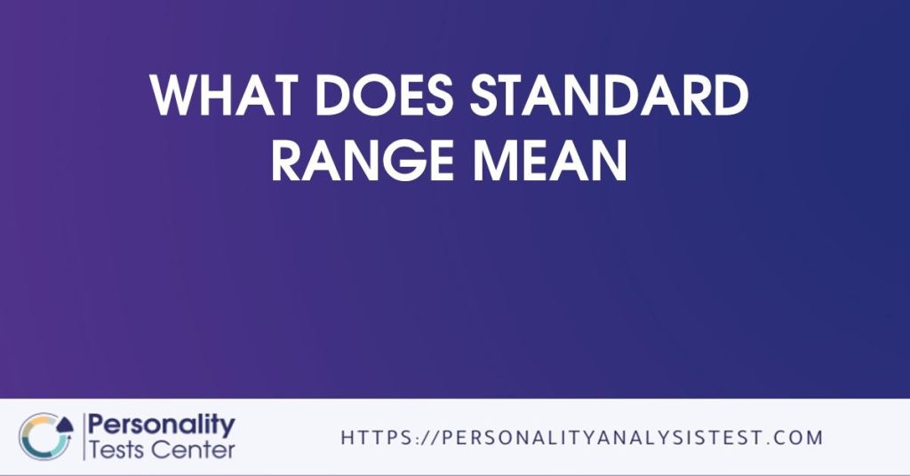 What Does Standard Range Mean Guide 
